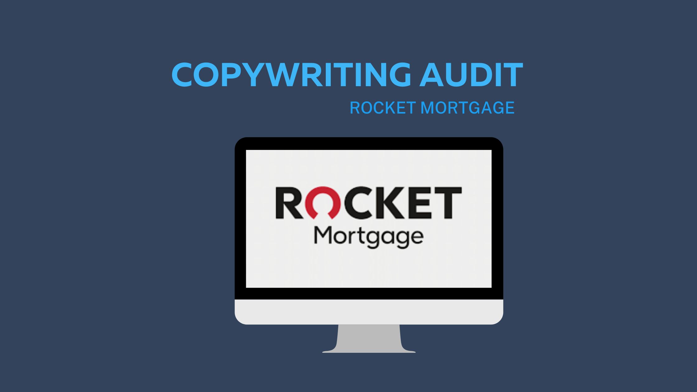 Copywriting Audit: RocketMortgage.com - John Paul Hernandez